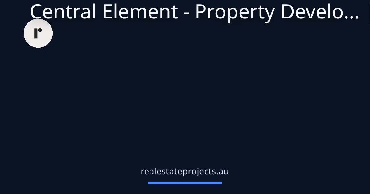 Central Element - Property Develo... | realestateprojects.au